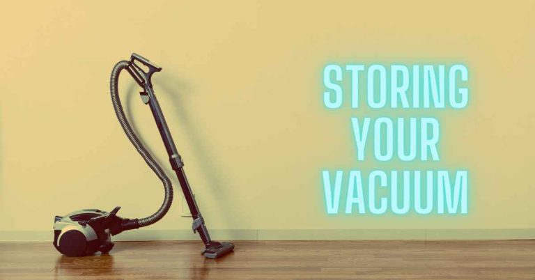 How To Store a Vacuum Cleaner (7 Simple Ways) – Home Clean Expert